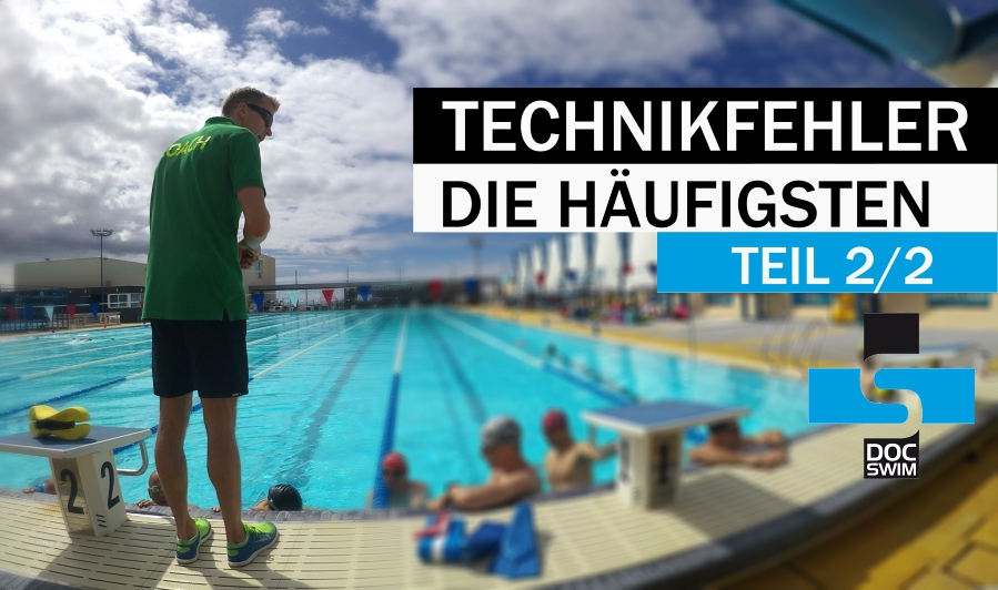 Die häufigsten Technikfehler Teil 2/2 - DOC SWIM