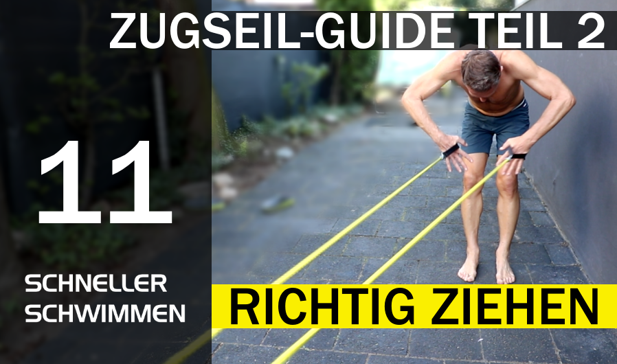 ZUGSEIL-Guide, Teil 2: RICHTIGE TECHNIK + BONUS-Übungen - DOC SWIM