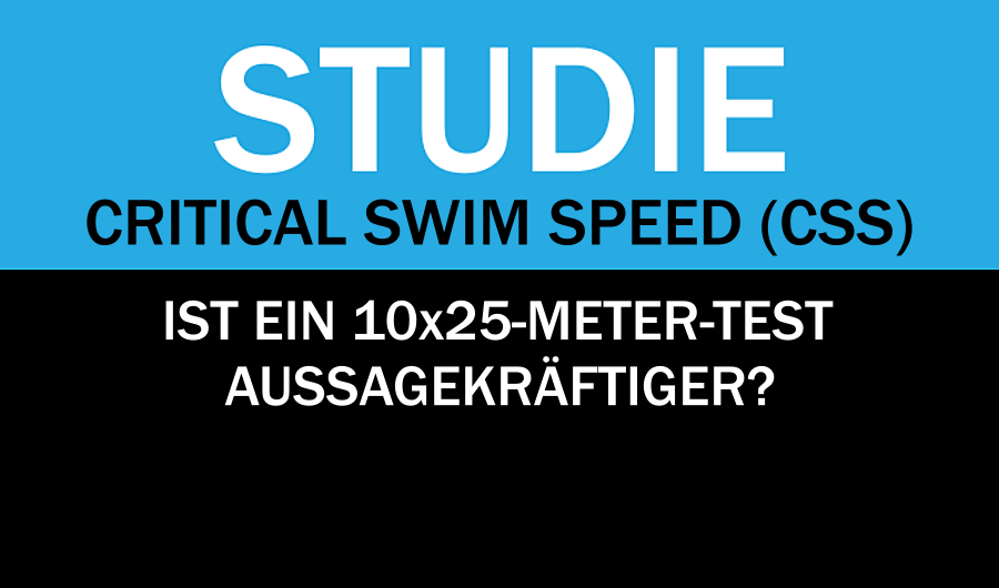 Studie: 10x25 Meter als Test für die kritische Schwimmgeschwindigkeit ...